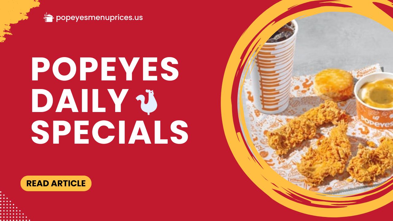 Popeyes Daily Special - Delicious Deals Every Day